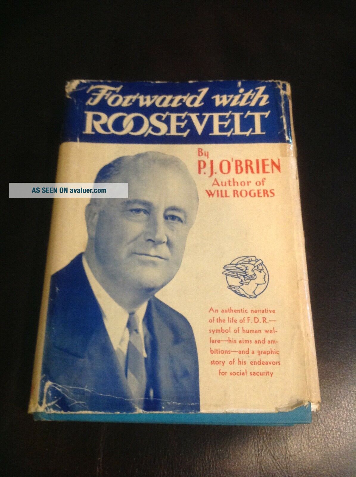 Rare Signed 1936 First Edition Book Forward With Roosevelt By P. J ...